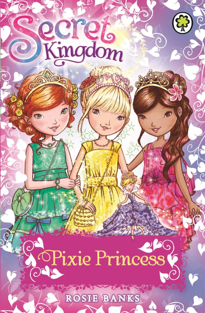 Secret Kingdom: Pixie Princess - Hachette Schools