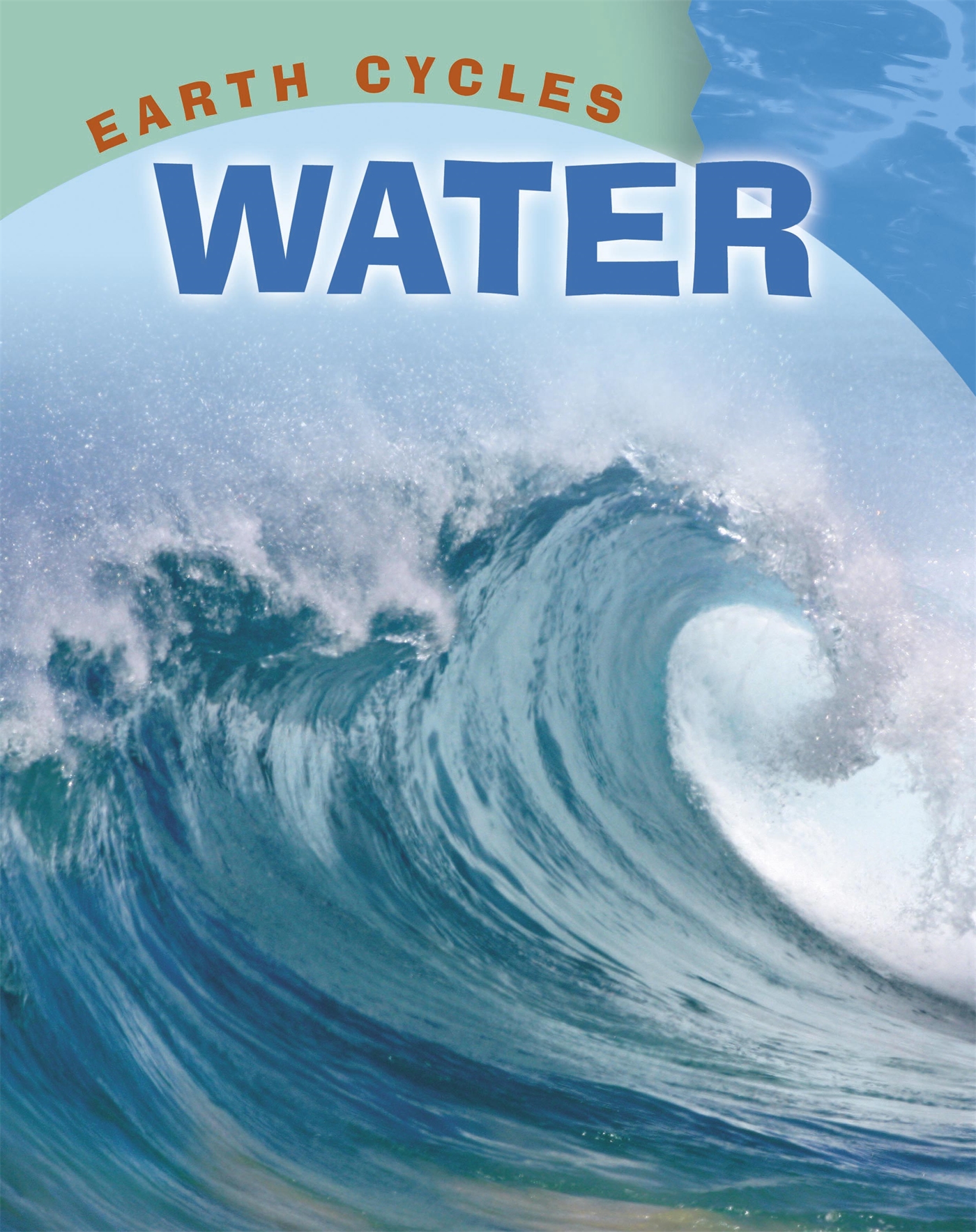 Earth Cycles: Water - Hachette Schools