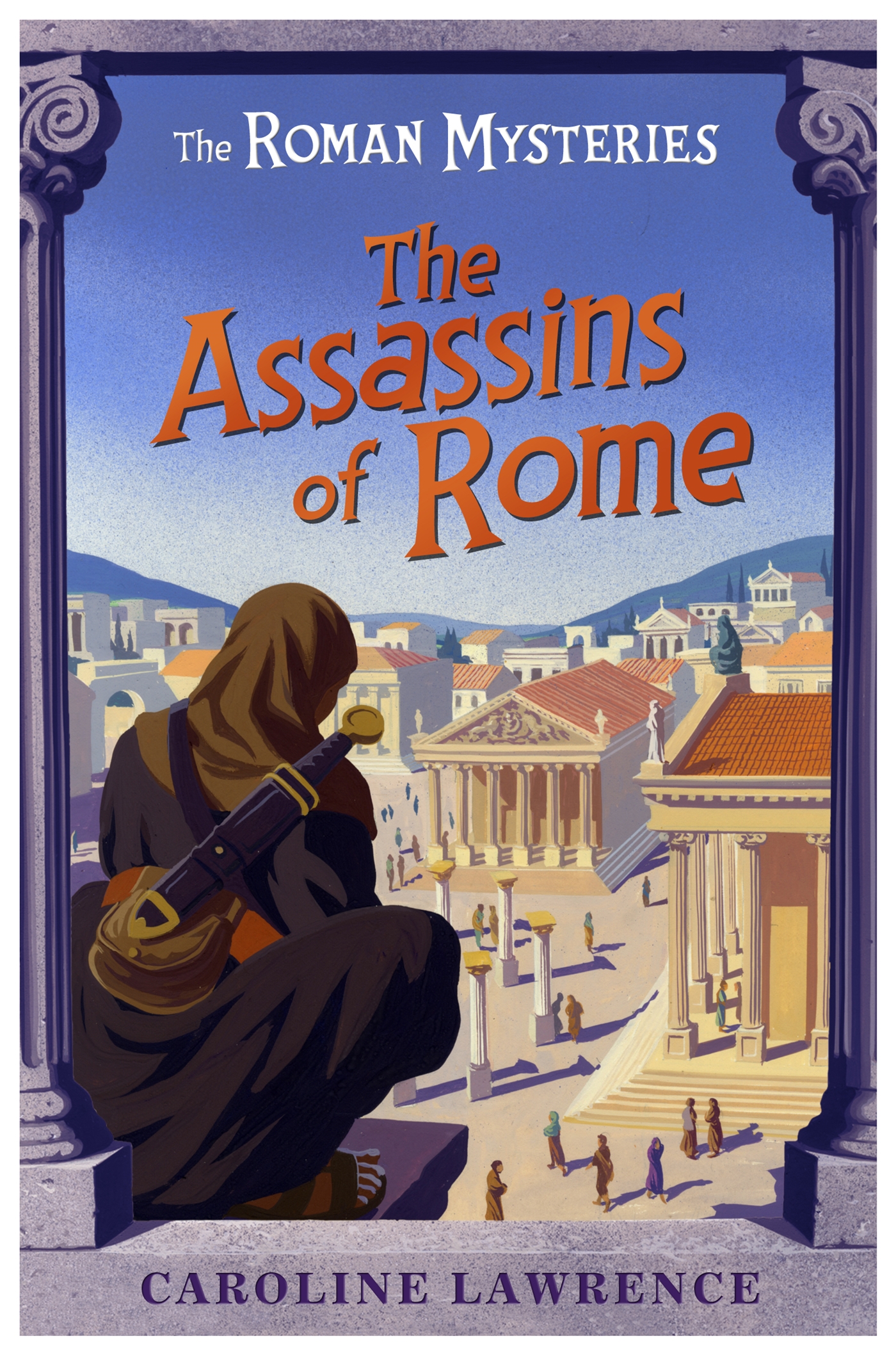 The Roman Mysteries: The Assassins of Rome - Hachette Schools
