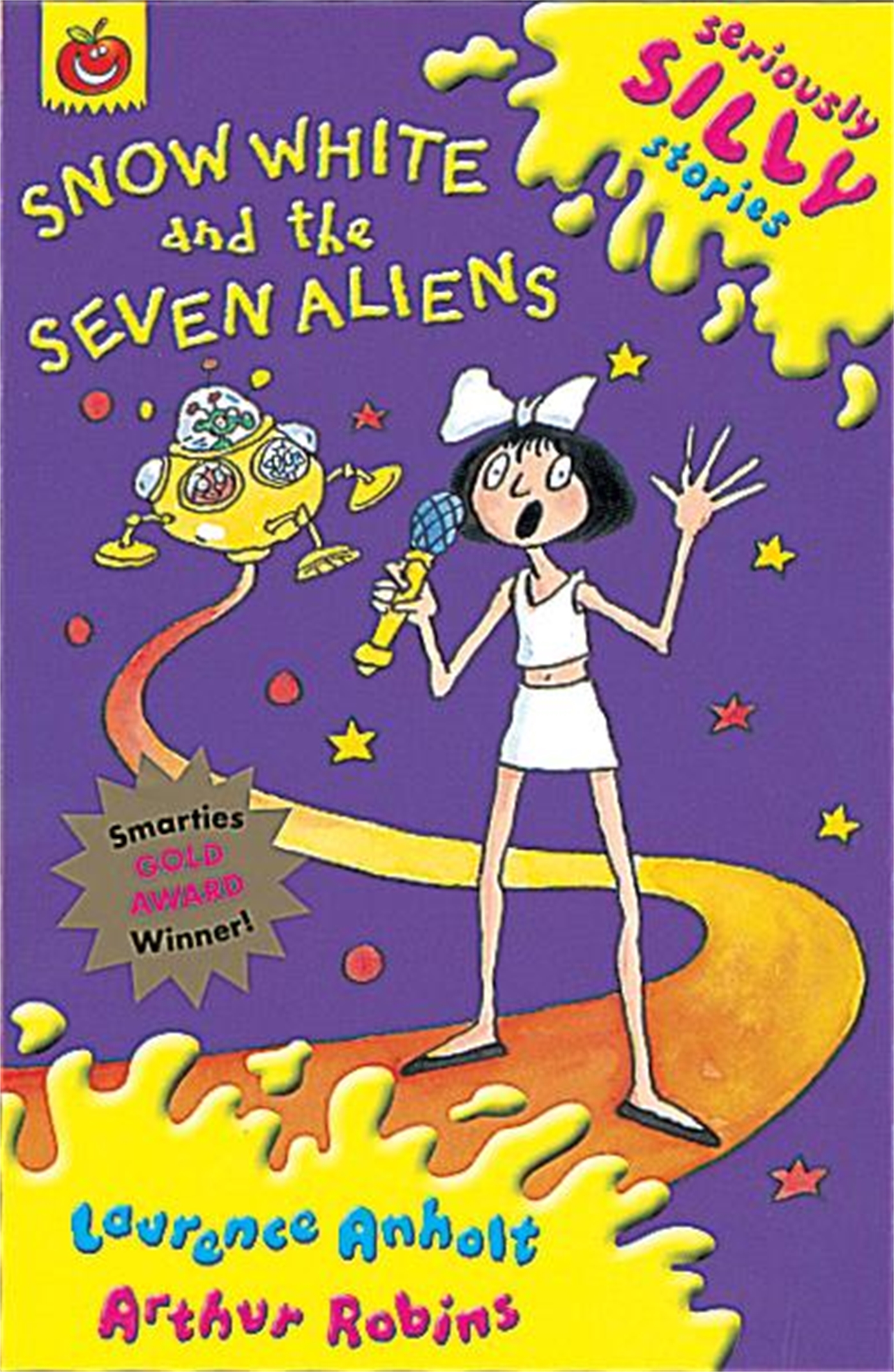 Seriously Silly Stories: Snow White and The Seven Aliens - Hachette Schools