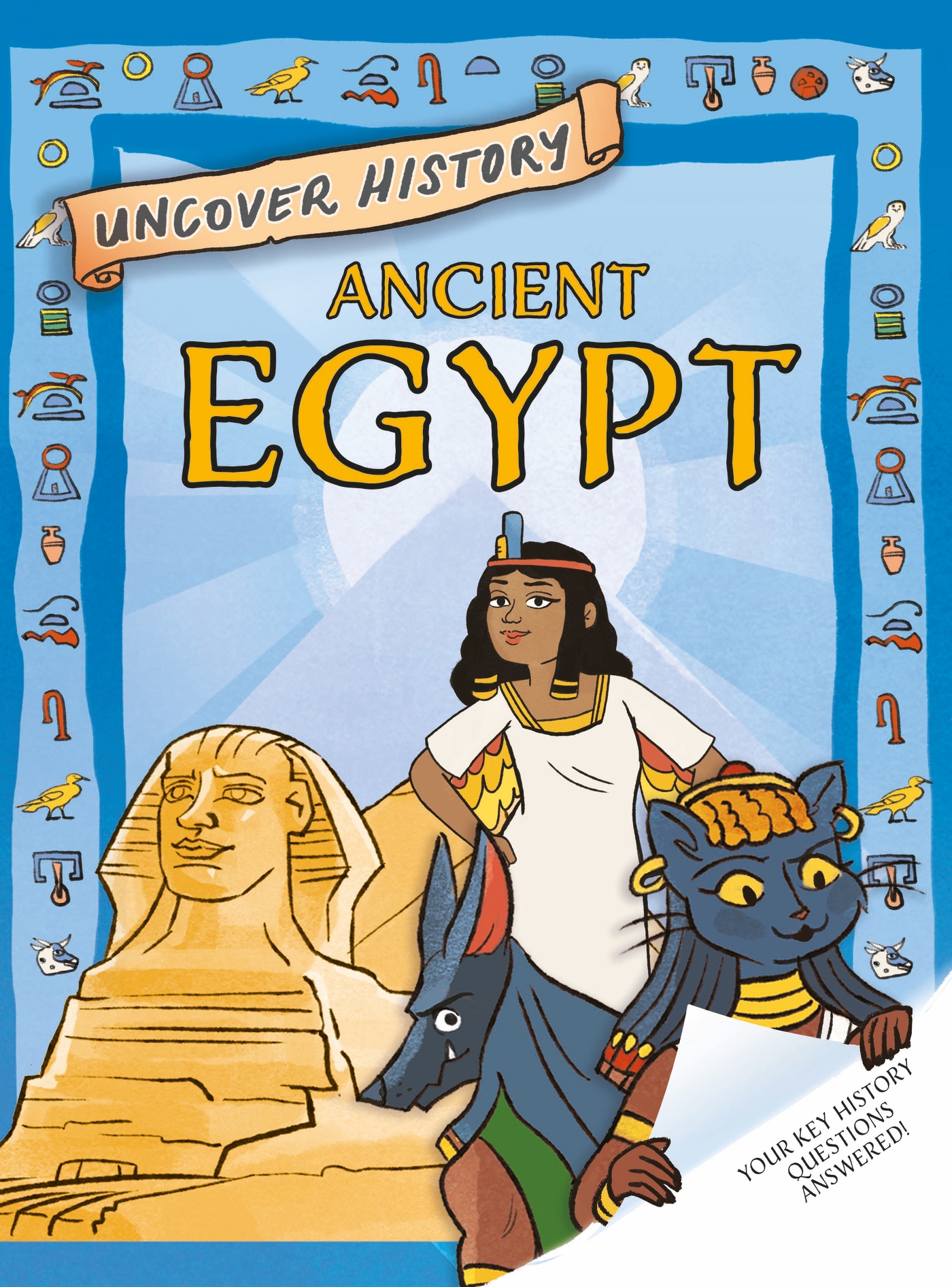 Uncover History: Ancient Egypt - Hachette Schools
