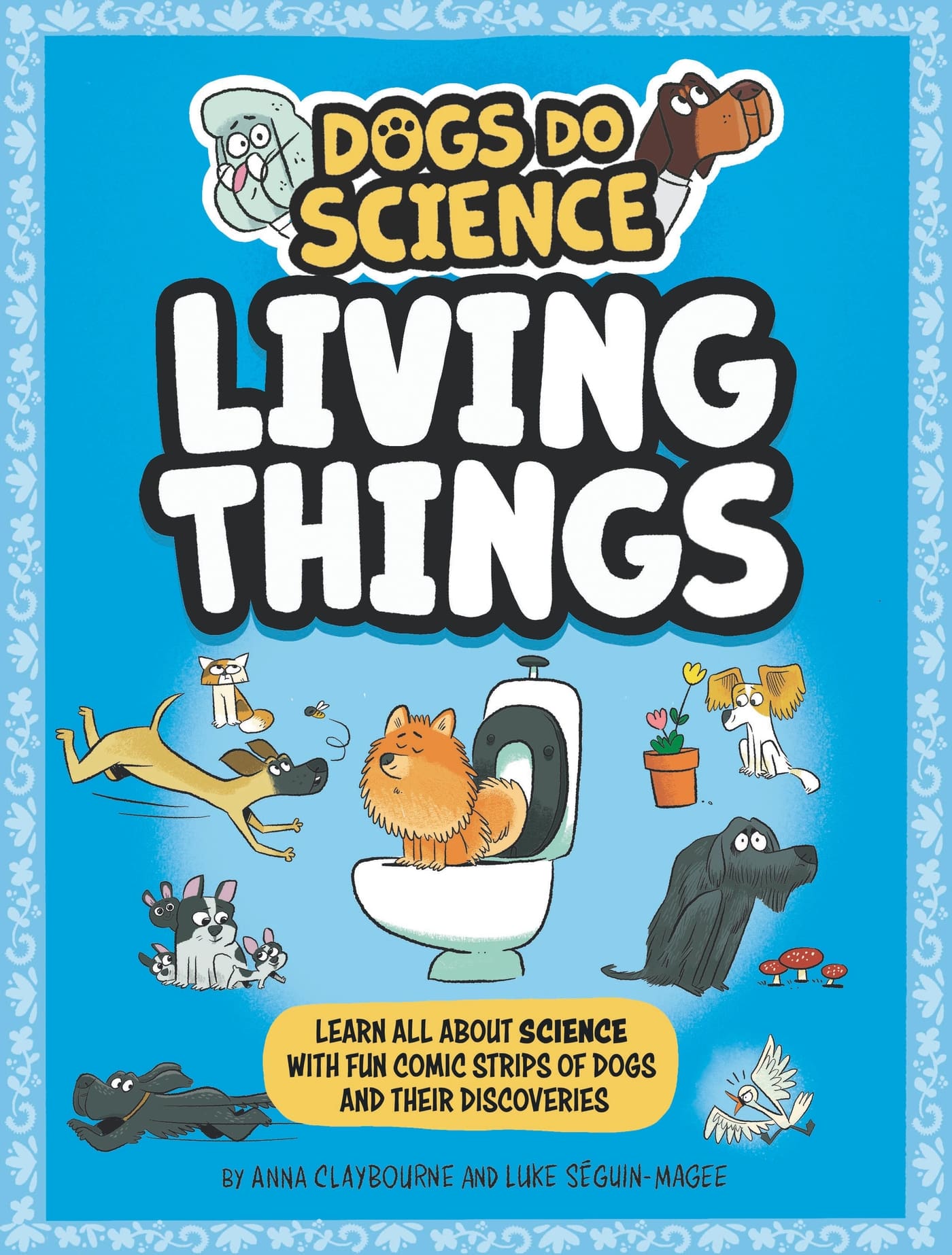 Dogs Do Science: Living Things - Hachette Schools