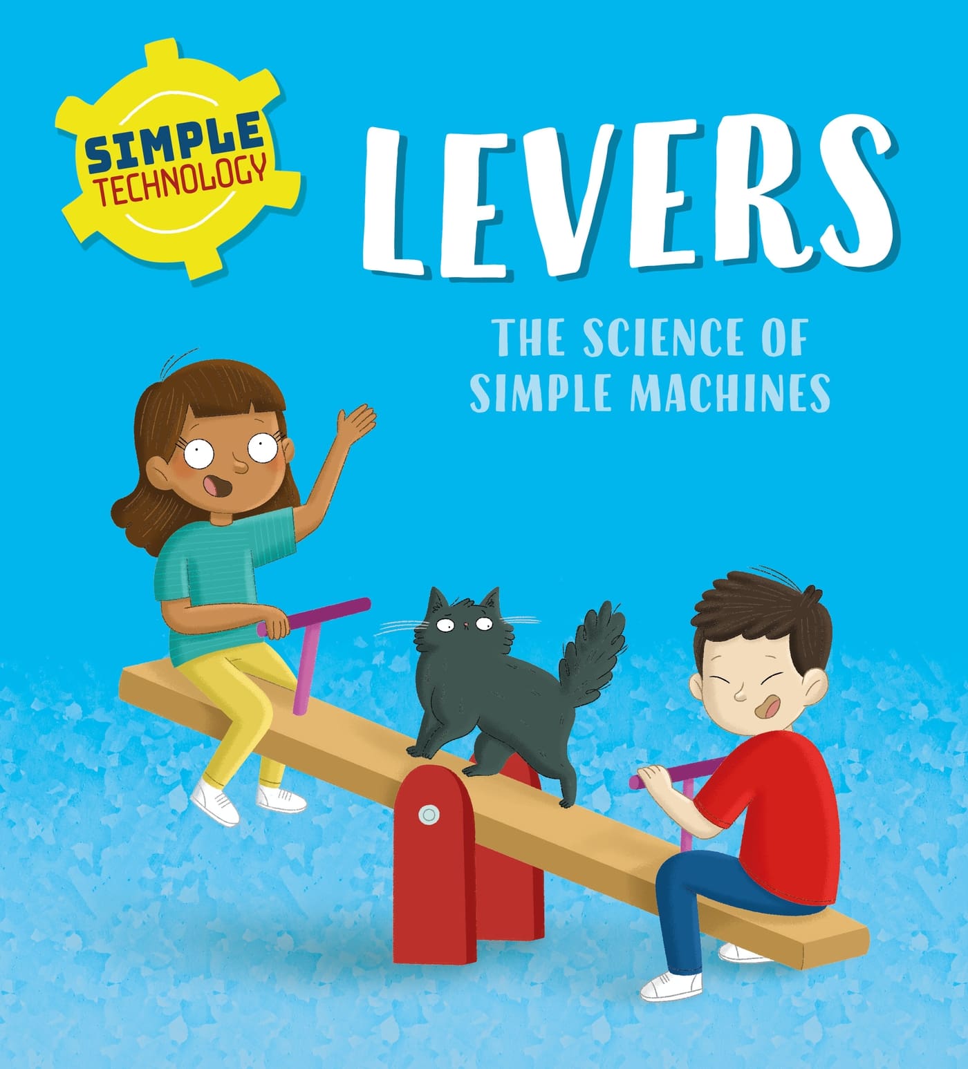 Simple Technology: Levers - Hachette Schools