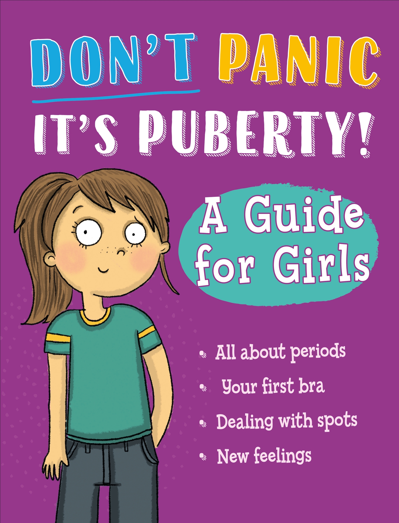 Don't Panic, It's Puberty!: A Guide for Girls - Hachette Schools