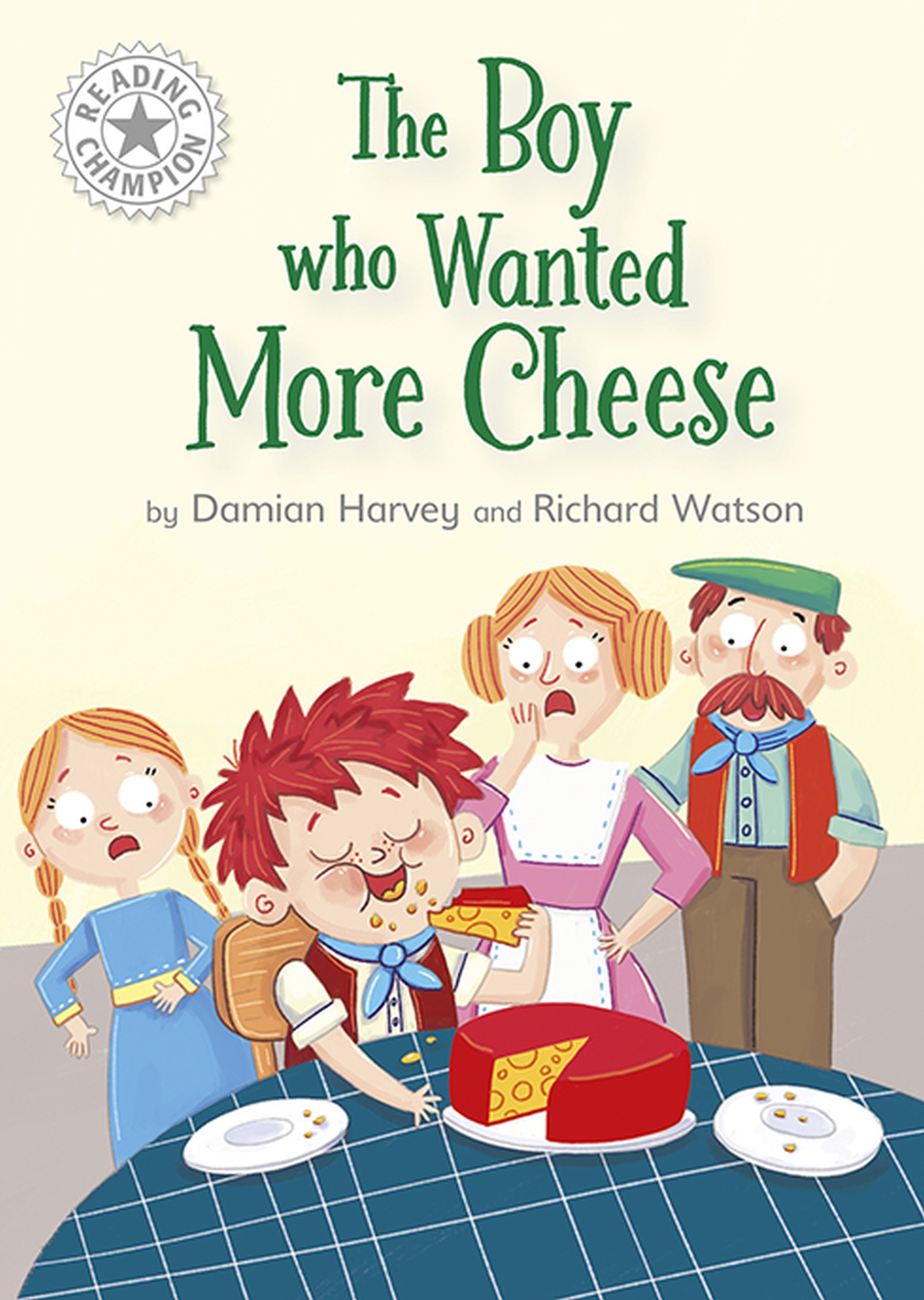 Hachette Schools Reading Champion: The Boy who Wanted More Cheese ...