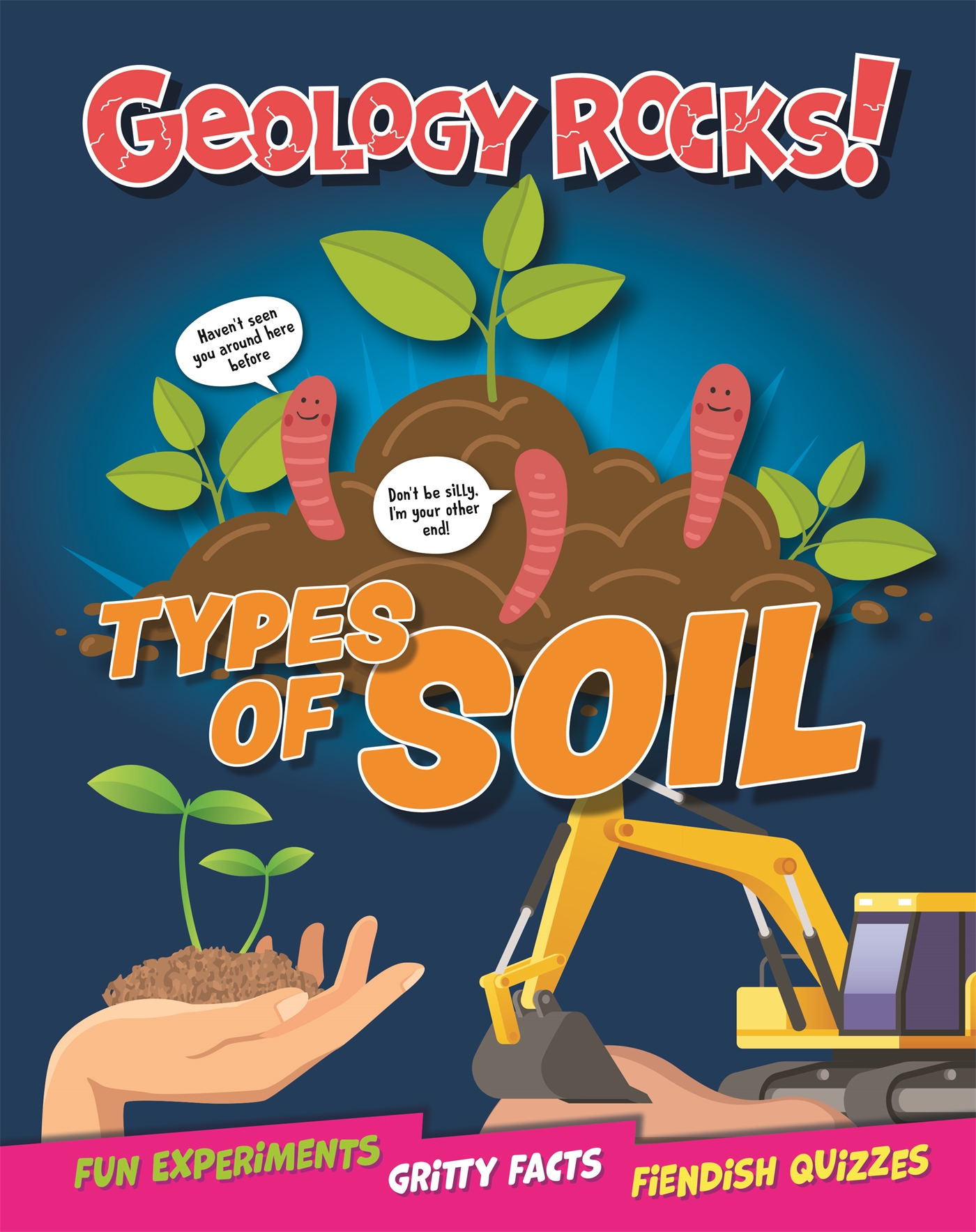 Geology Rocks!: Types of Soil - Hachette Schools