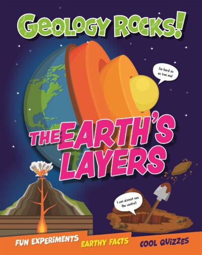 Geology Rocks!: The Earth's Layers - Hachette Schools