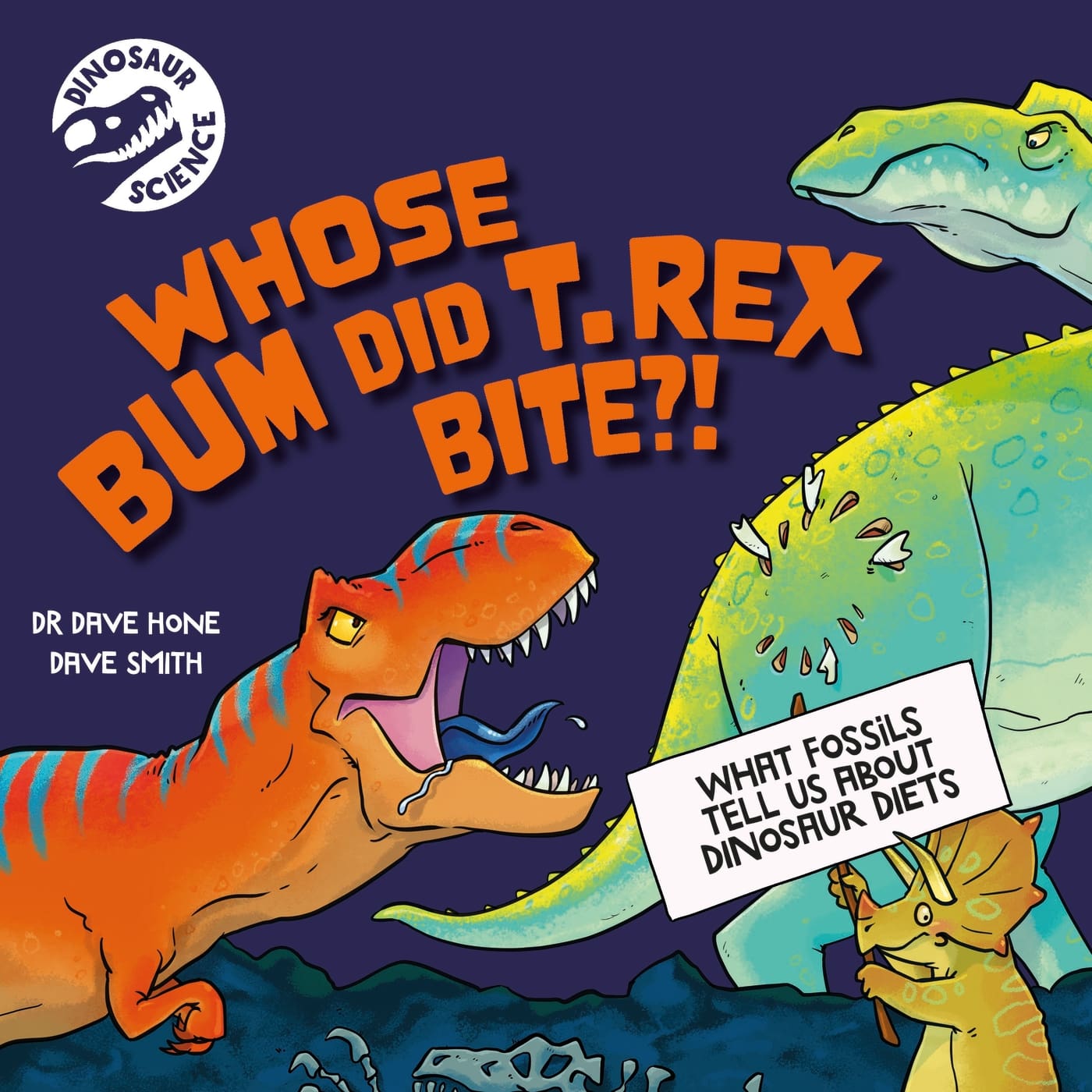 Dinosaur Science: Whose Bum Did T. rex Bite?! - Hachette Schools