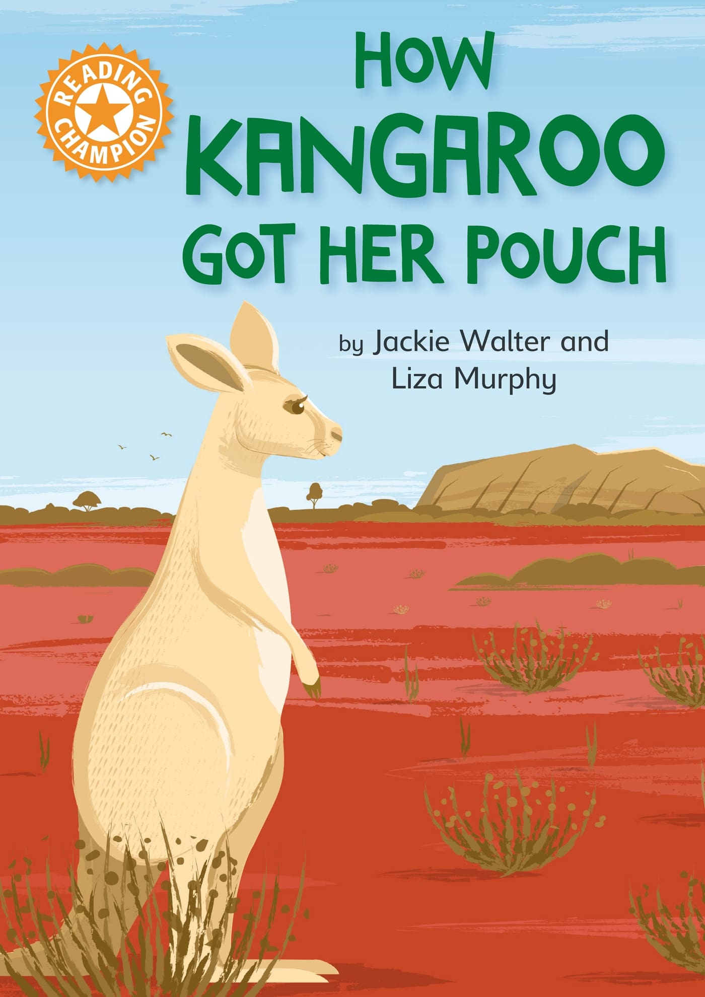 Hachette Schools Reading Champion: How Kangaroo Got Her Pouch ...