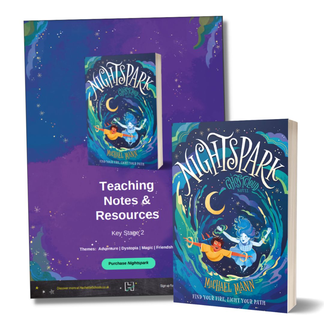 Nightspark – Teaching Notes - Hachette Schools