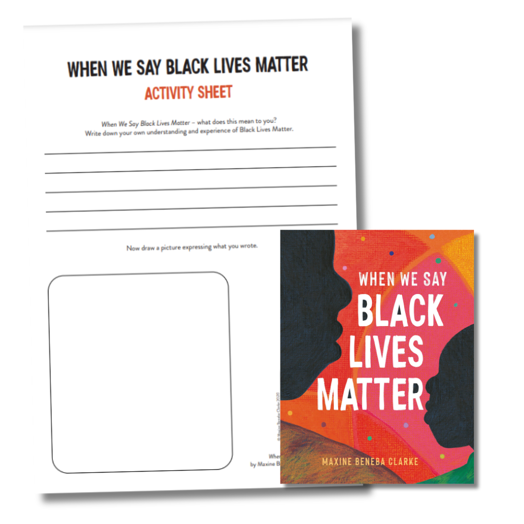 When We Say Black Lives Matter – Activity Sheets - Hachette Schools