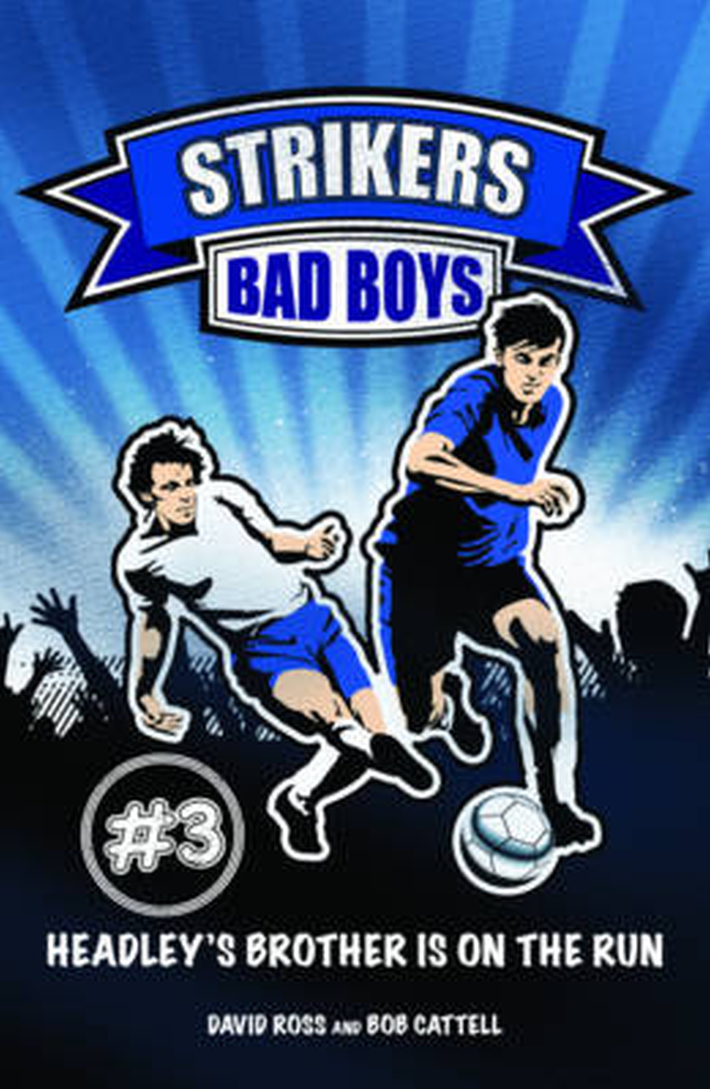 Strikers: Bad Boys - Hachette Schools