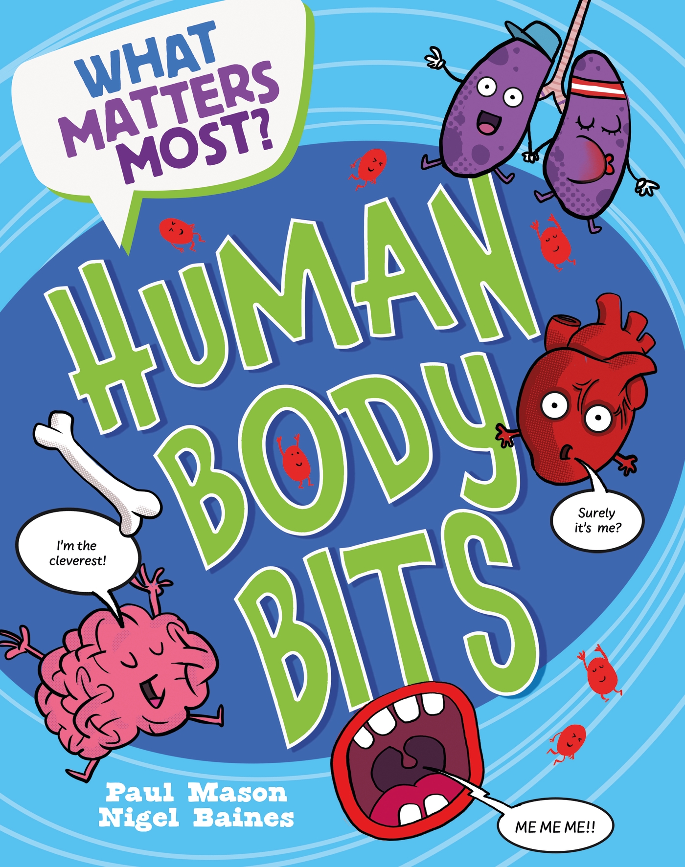 Hachette Schools What Matters Most?: Human Body Bits - Hachette Schools