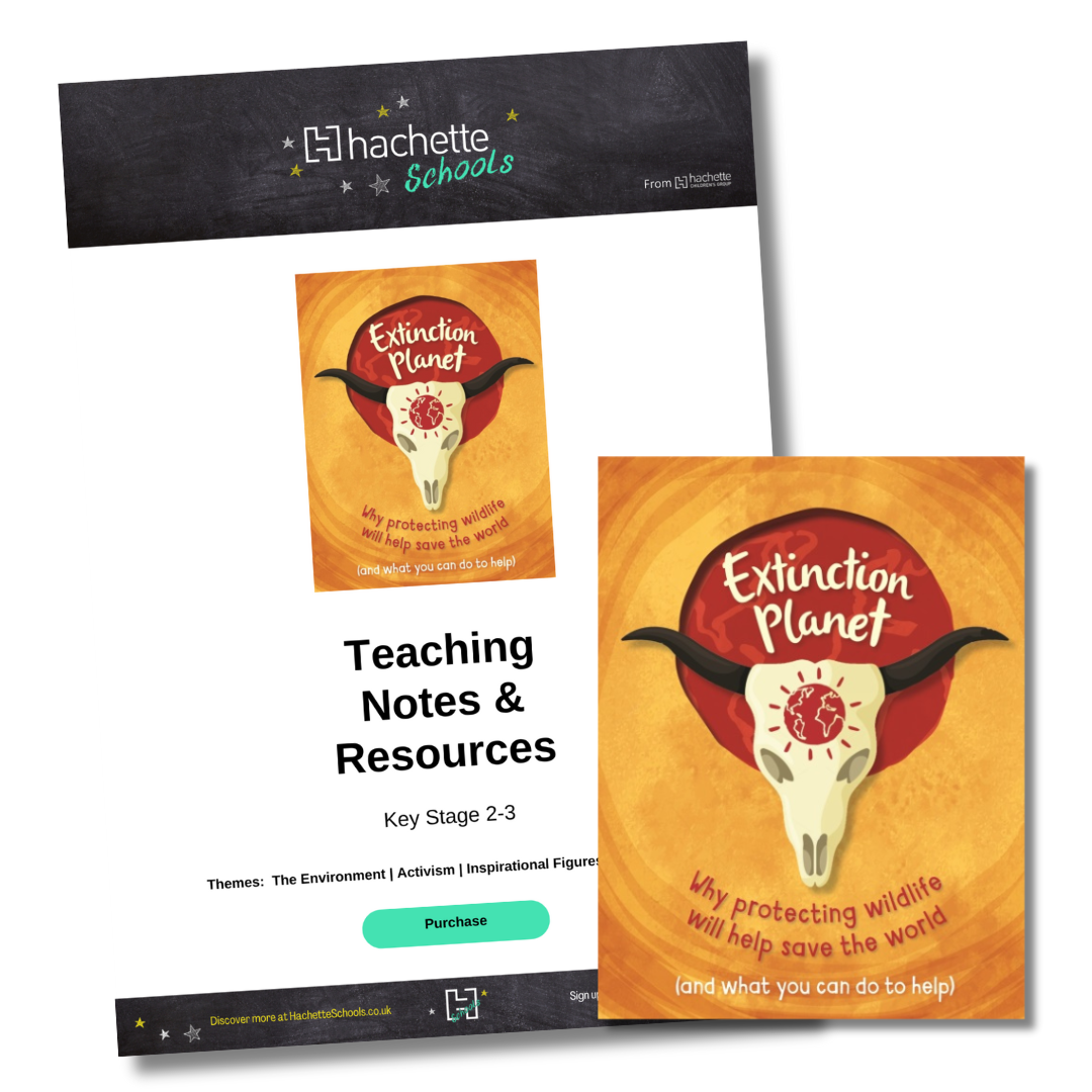 Extinction Planet Teaching Resources - Hachette Schools