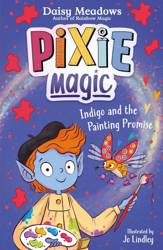 Pixie Magic: Indigo and the Painting Promise - Hachette Schools