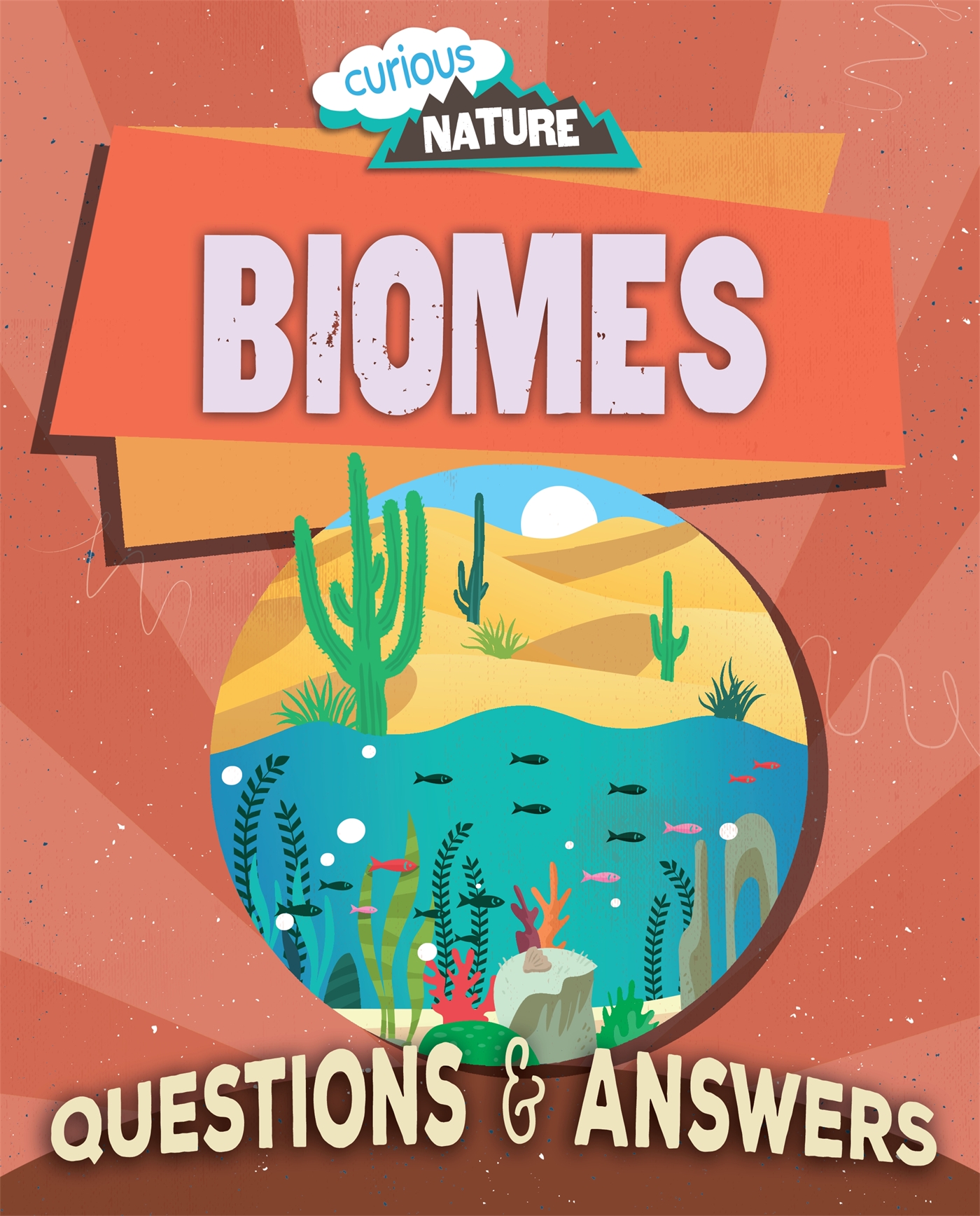 Curious Nature: Biomes - Hachette Schools