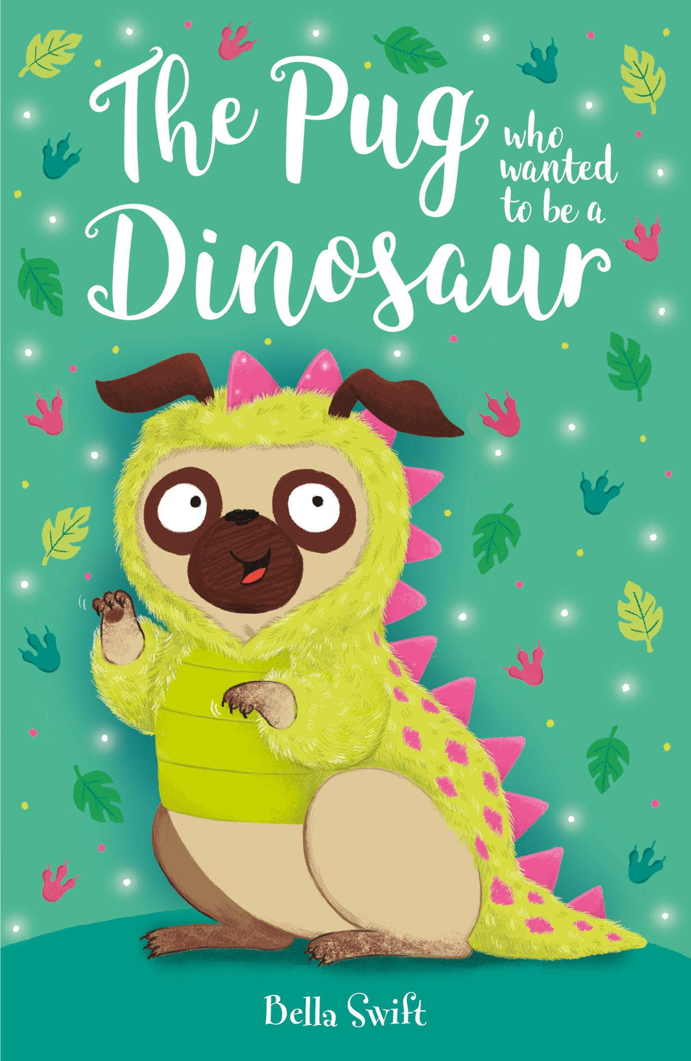 The Pug who wanted to be a Dinosaur - Hachette Schools