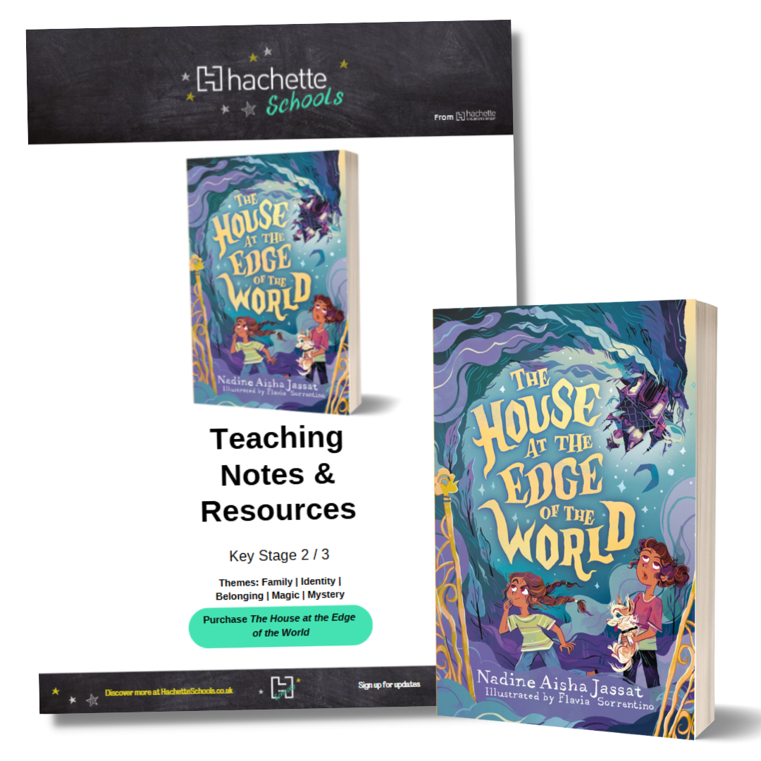 The House at the Edge of the World – Teaching Notes - Hachette Schools